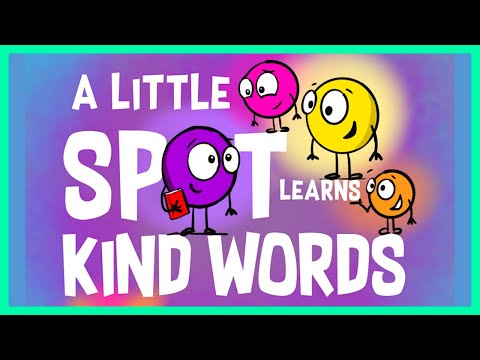 📖 😃 A Little Spot Learns Kind Words By Diane Alber READ ALOUD