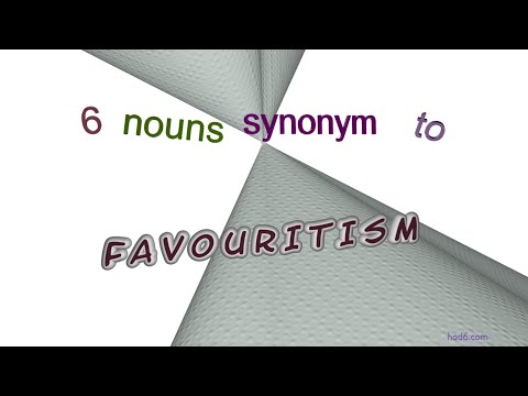 favouritism - 8 nouns similar to favouritism (sentence examples)