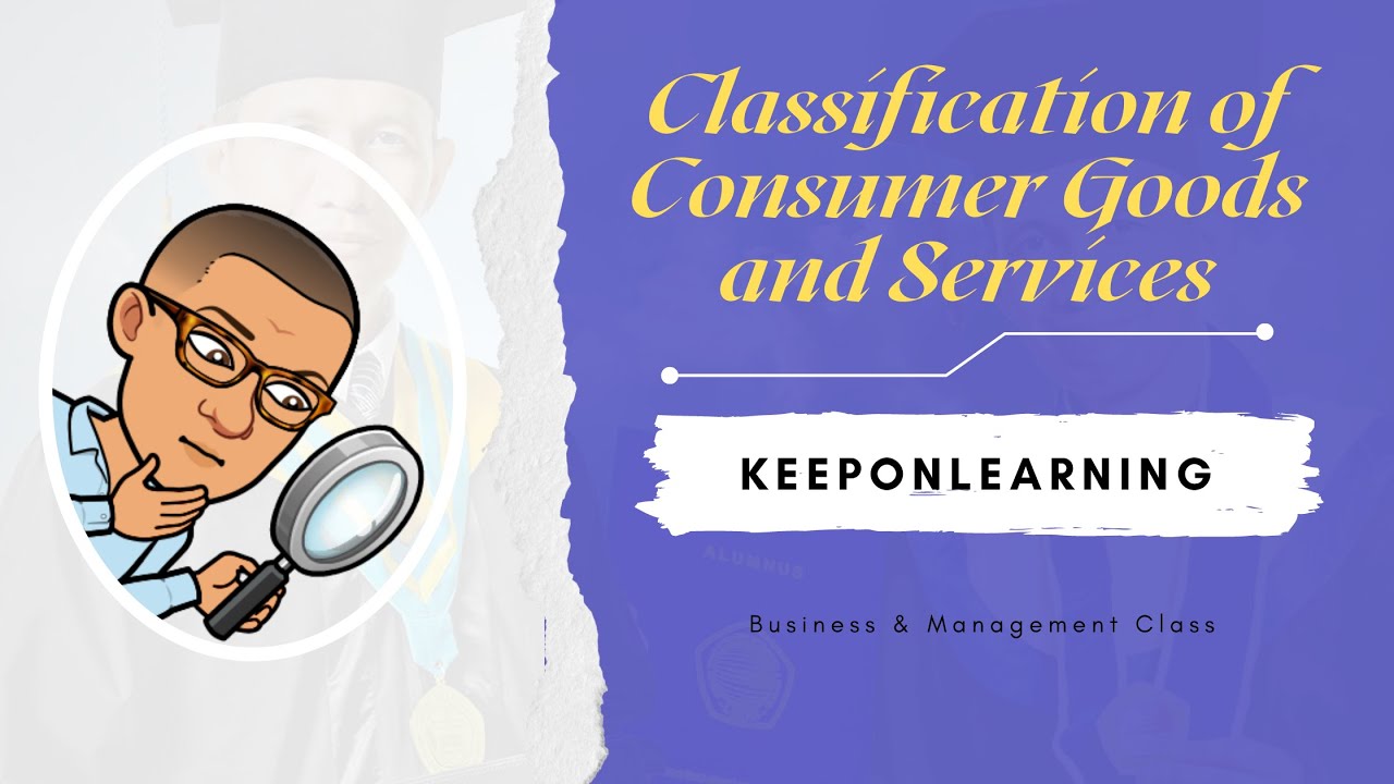 Classification of Consumer Goods and Services