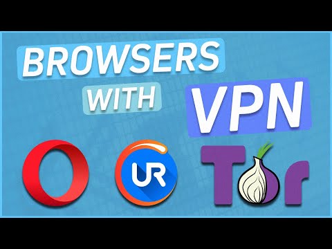 3 Best Browsers with VPN to use in 2024 [FREE]
