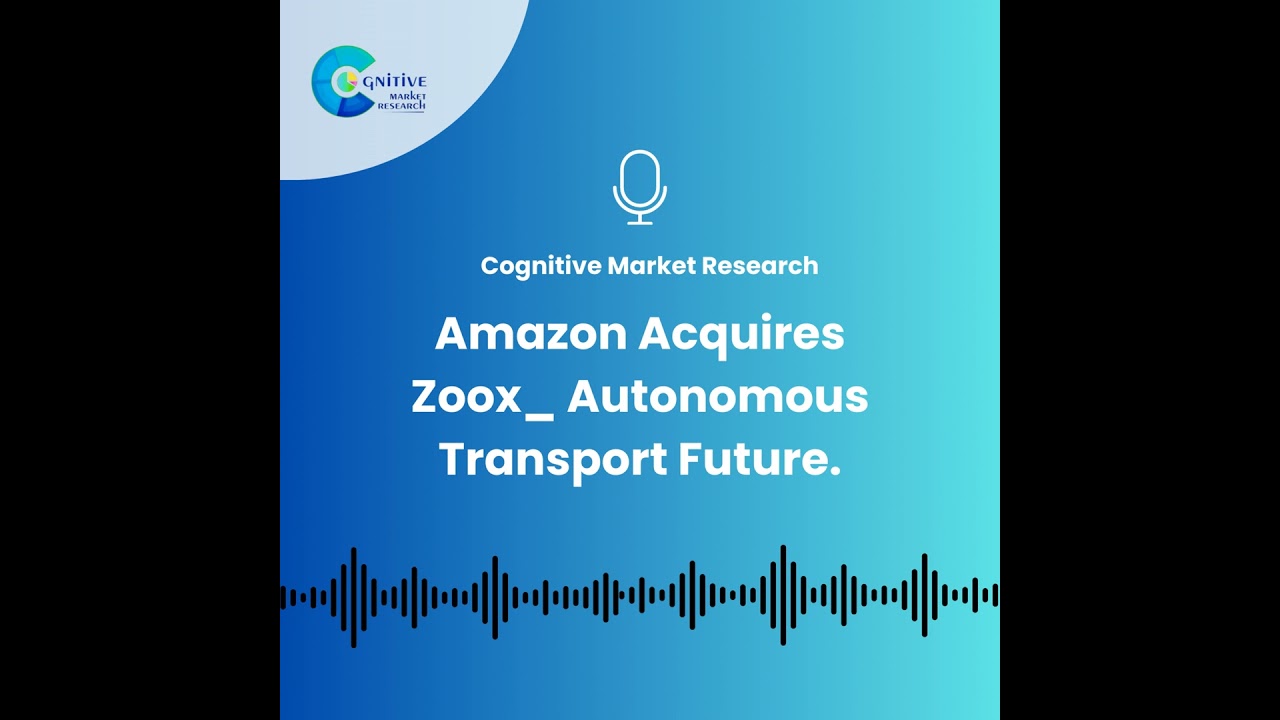 Amazon’s USD 1.2 Billion Acquisition of Zoox: Driving the Future of ...