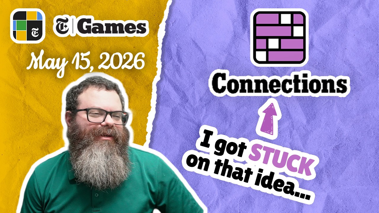 It wasn't that? | NYT Connections May 15, 2026