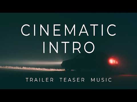 Suspense Cinematic Trailer Intro - Background Music for Videos & Films [No Copyright]