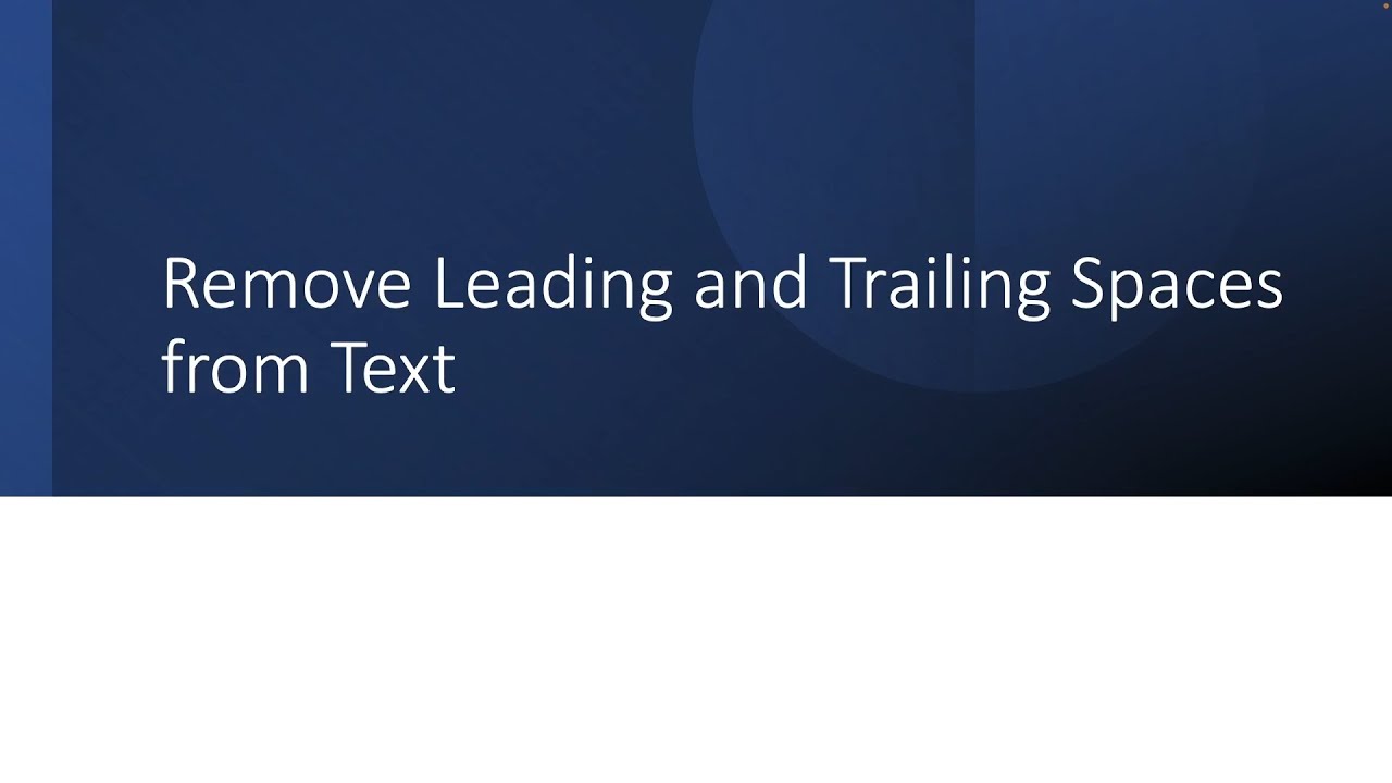 How to Use Python Strip Function to Remove Leading and Trailing Spaces from a String or Text