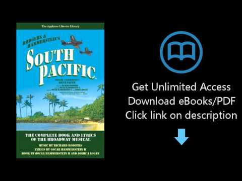 South Pacific: The Complete Book and Lyrics of the Broadway Musical (Applause Libretto Library)