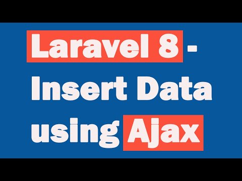 Learn Laravel 8 Insert Data using Ajax - Mind Luster