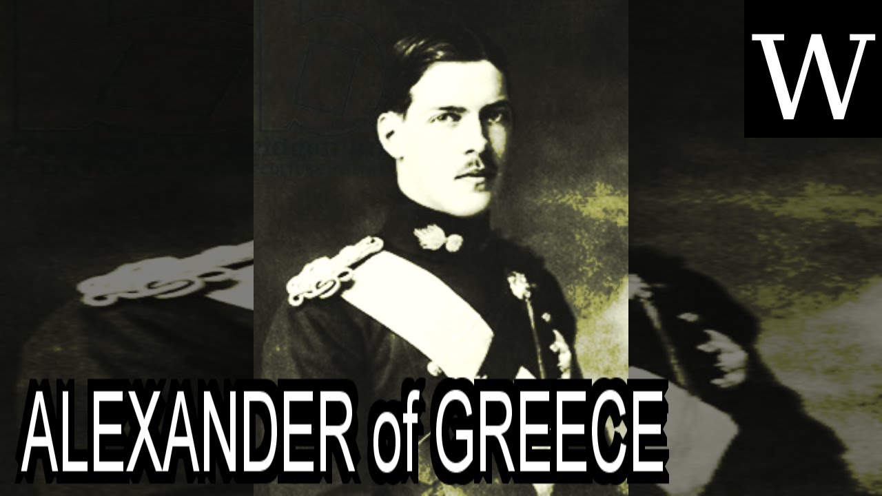 Alexander of Greece - WikiVidi Documentary
