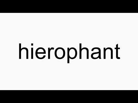 How to pronounce hierophant