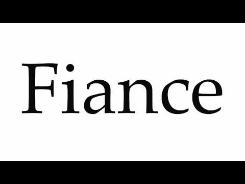 How to Pronounce Fiance