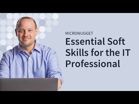 Essential Soft Skills for the IT Professional