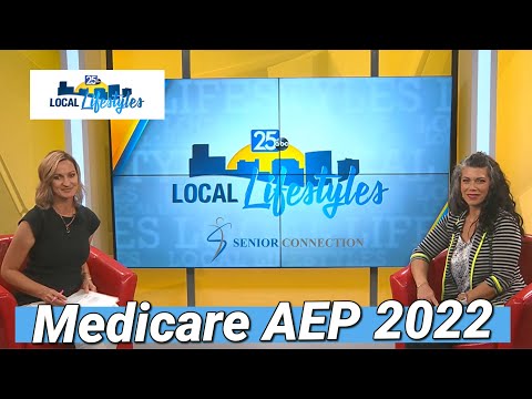 Medicare Annual Enrollment Period AEP 2022 - What To Know!