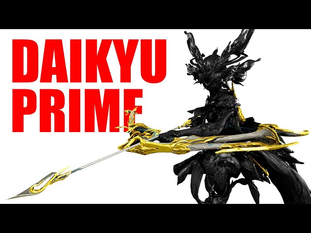 DAIKYU PRIME【 ธนูฟิต สตาร์ทติดง่าย 】- WARFRAME | วิดีโอครีเอเตอร์ :: OS