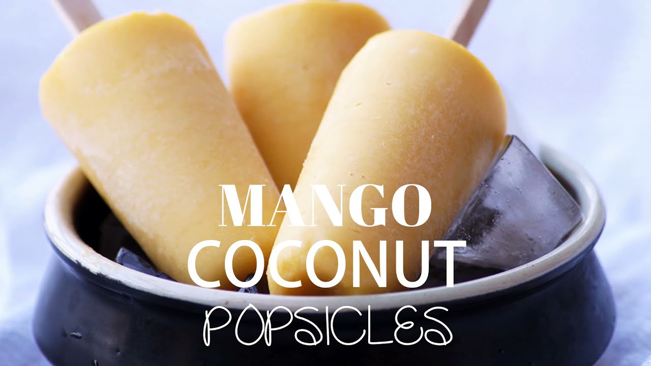 Healthy Mango Coconut Popsicles Recipe