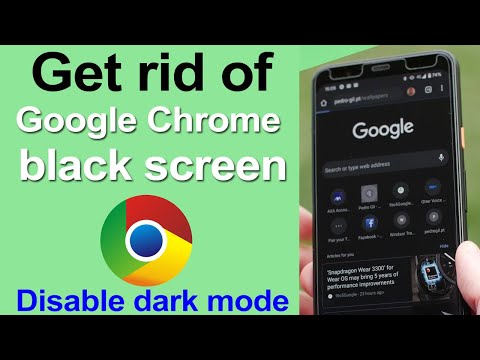How to get rid of Google Chrome black screen on Android Phone? - Smart Enough