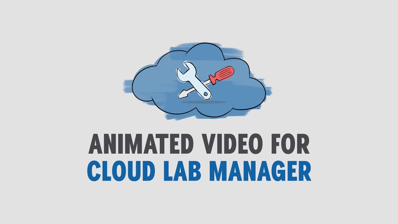 Animated Video For Cloud Management Solutions - Cloud Lab Manager