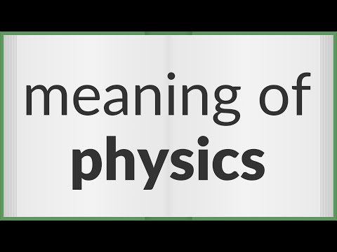 Physics | meaning of Physics