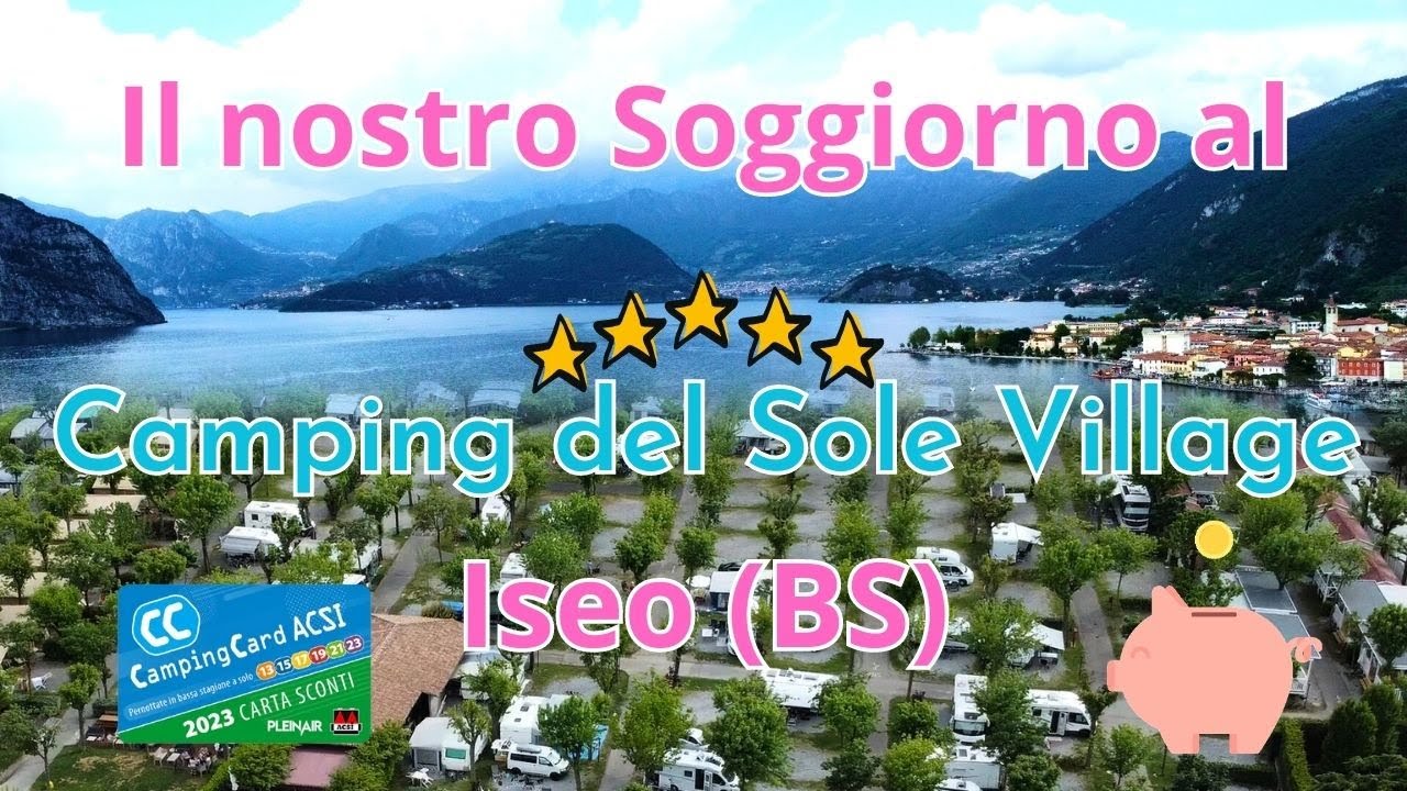 Our stay at Camping del Sole Village on Lake Iseo