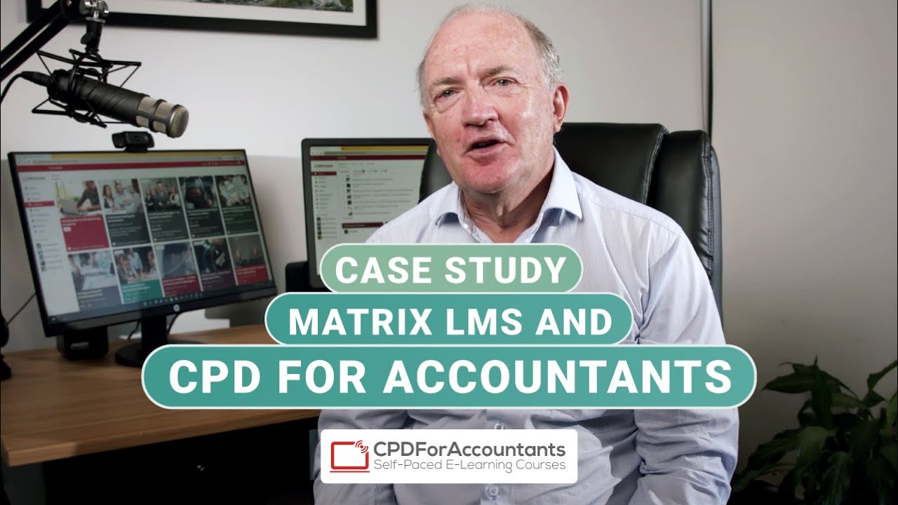 CPD for Accountants and MATRIX LMS - Case study