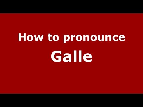 How to pronounce Galle (Spanish/Argentina) - PronounceNames.com