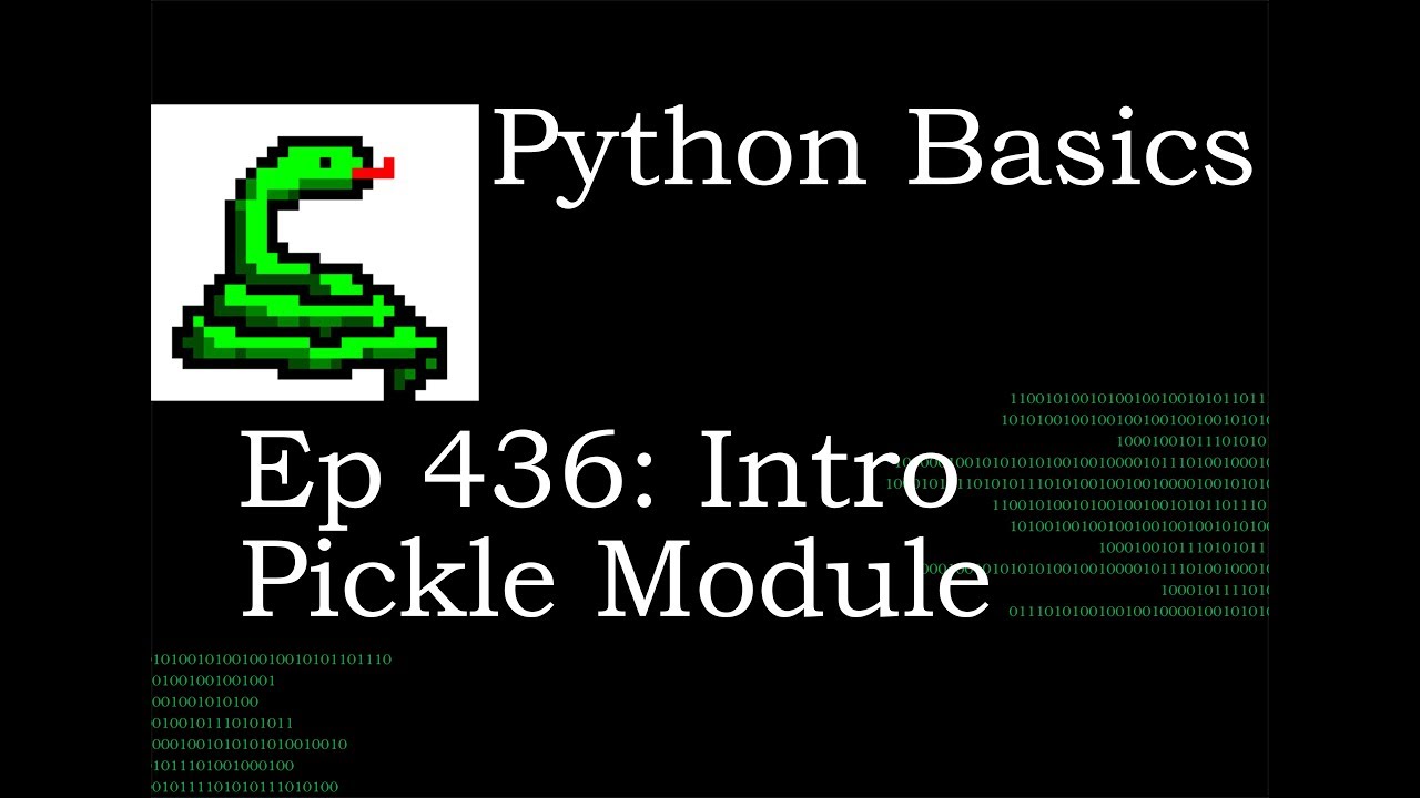 Python Basics Intro Pickle Module