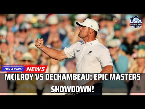 Rory McIlroy vs Bryson DeChambeau: Masters Showdown of the Decade! । USA GOLF NEWS