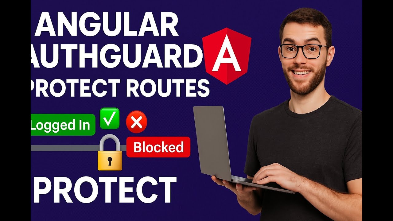 Angular AuthGuard Explained | Protect Routes in 7 Minutes! 🔐