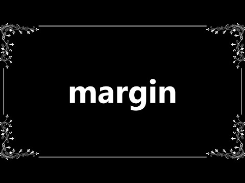Margin - Meaning and How To Pronounce