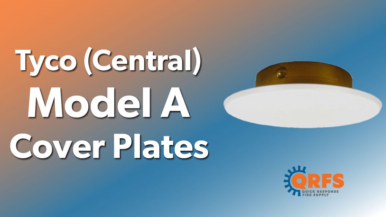 Tyco (Central) Model A Cover Plate Introduction | Fire Sprinkler Cover Plates | QRFS