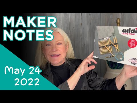 Maker Notes | May 24, 2022