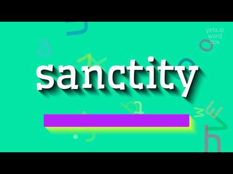 How to say "sanctity"! (High Quality Voices)