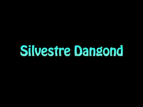 Learn How To Pronounce Silvestre Dangond