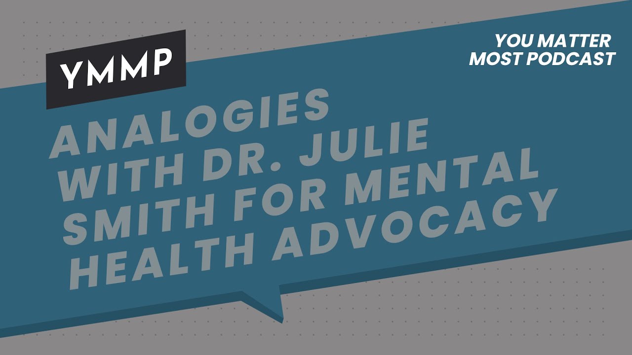 Using analogies with Dr. Julie Smith on TikTok to talk about mental health