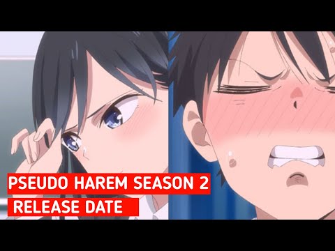 Pseudo Harem Season 2 Release Date Prediction & What to Expect