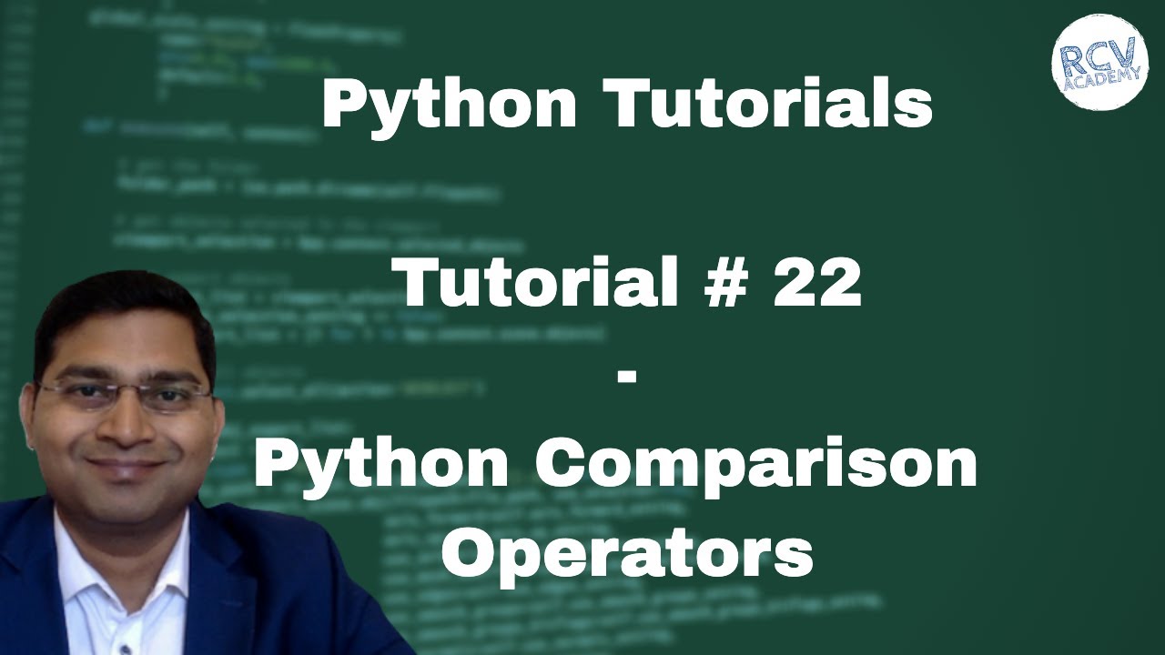 Python Beginner Tutorial #22 - Python Comparison Operators