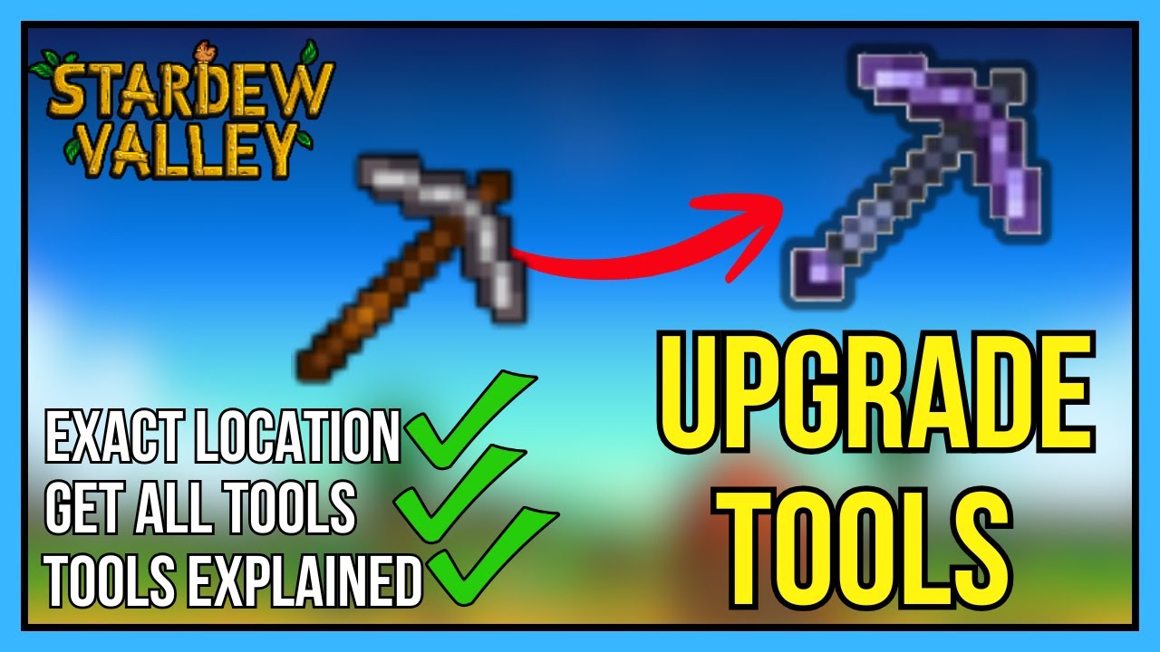 How to Upgrade Tools in Stardew Valley (Full Beginner's Guide)