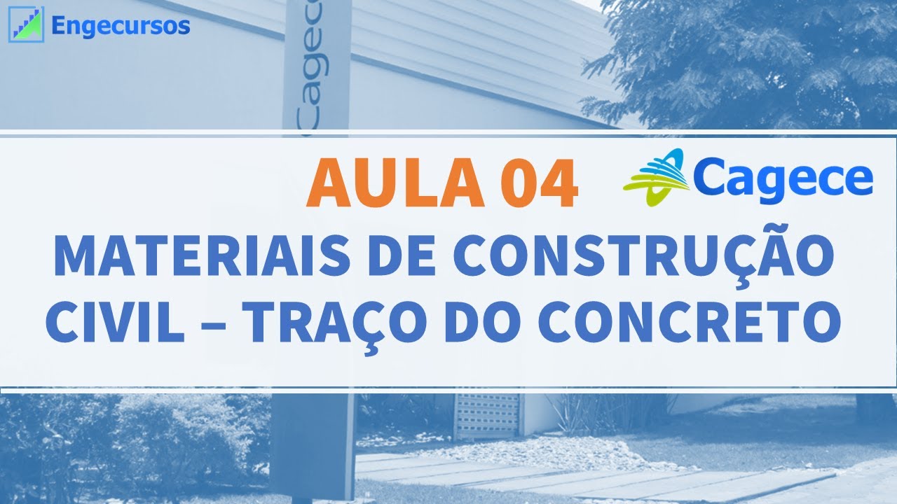 CAGECE - Semana 02 - Aula 04 - Materiais de construção (traço de concreto e argamassa)
