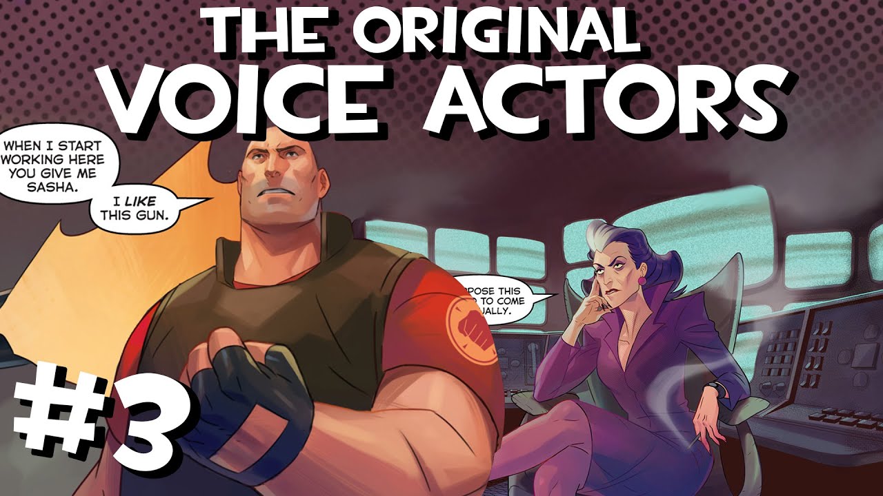 TF2 comic dub BUT ITS THE ACTUAL VOICE ACTORS! (PART 3)