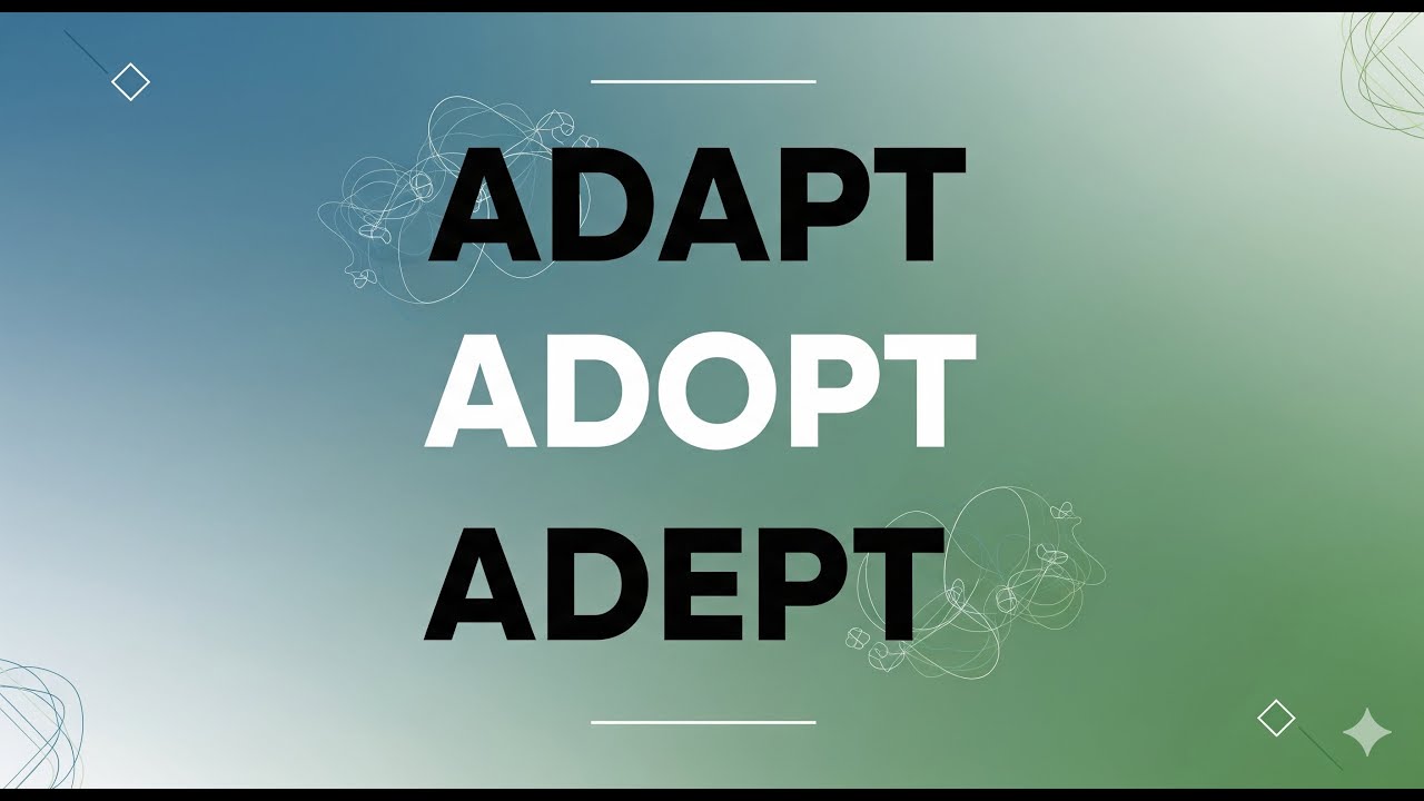 Adapt, Adopt, and Adept Explained   |  Everyday English Speaking and Listening Practice