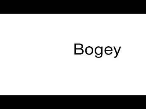 How to pronounce Bogey