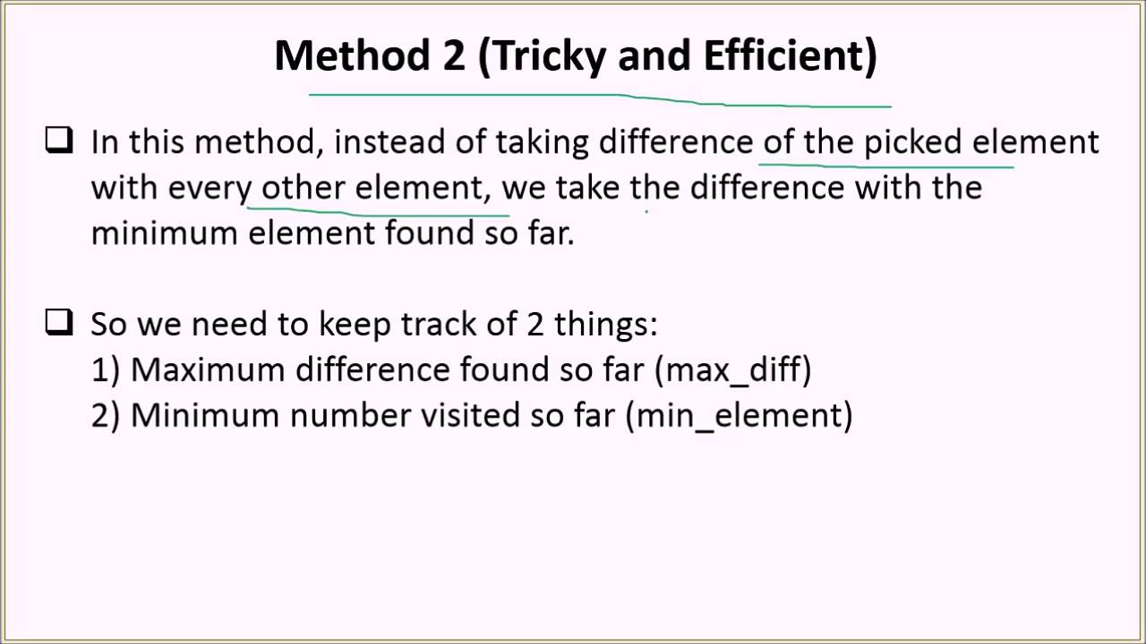 Maximum difference between two elements (larger element appears after smaller) | GeeksforGeeks