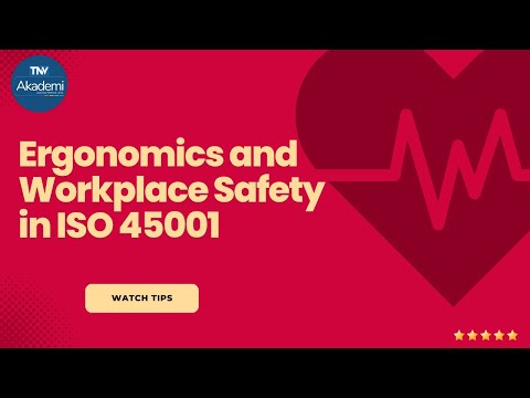 Ergonomics and Workplace Safety in ISO 45001