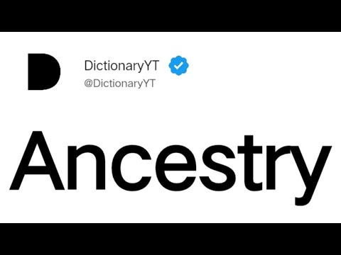 Ancestry Meaning in English