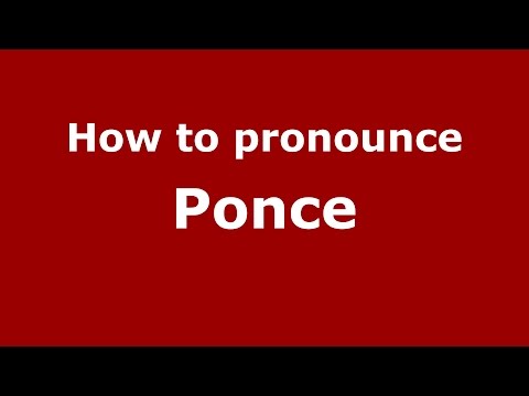 How to pronounce Ponce (Spanish/Argentina) - PronounceNames.com