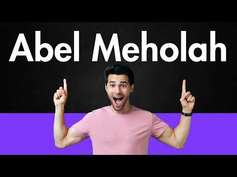 How to Pronounce Abel Meholah (Correctly)