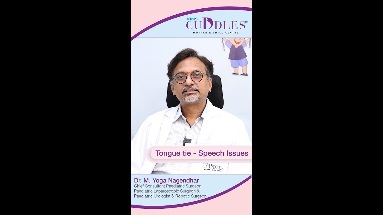 Does your child have difficulty pronouncing certain words or sounds? | Tongue Tie | KIMS Cuddles