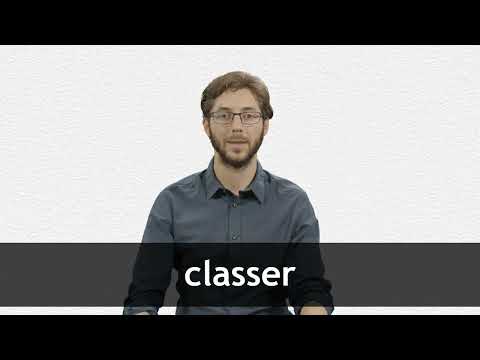 English Translation of “CLASSER” | Collins French-English Dictionary
