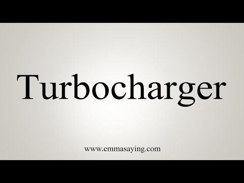 How To Say Turbocharger