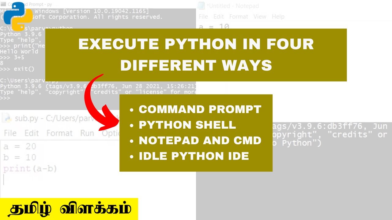 Executing Python 3.9 in Different Ways | CMD, Shell, Notepad and IDLE | தமிழ்