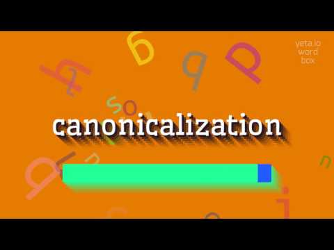 How to say "canonicalization"! (High Quality Voices)