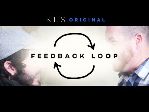 Feedback Loop - KLS Original